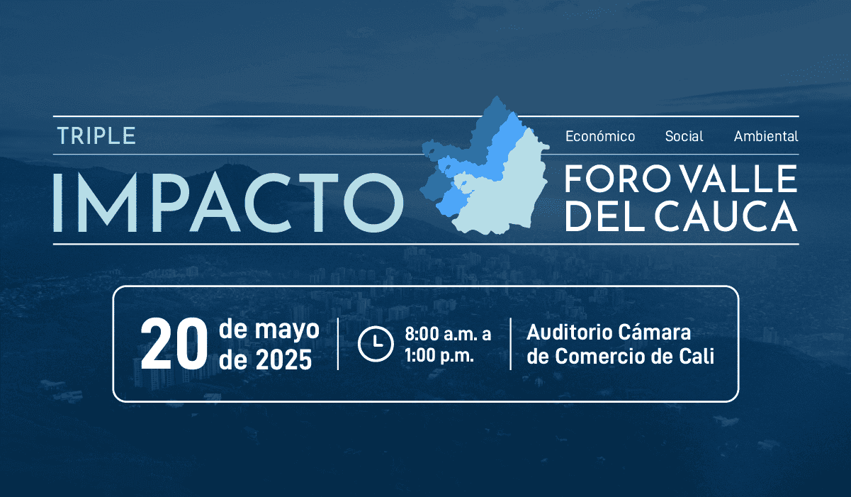 Foro Valle del Cauca - Triple Impacto: económico, social y ambiental - Valora Analitik